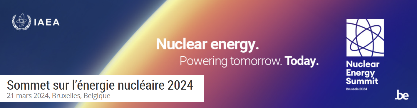 Sommet sur l’énergie nucléaire : le 21 mars 2024 à Bruxelles – Eurasia ...